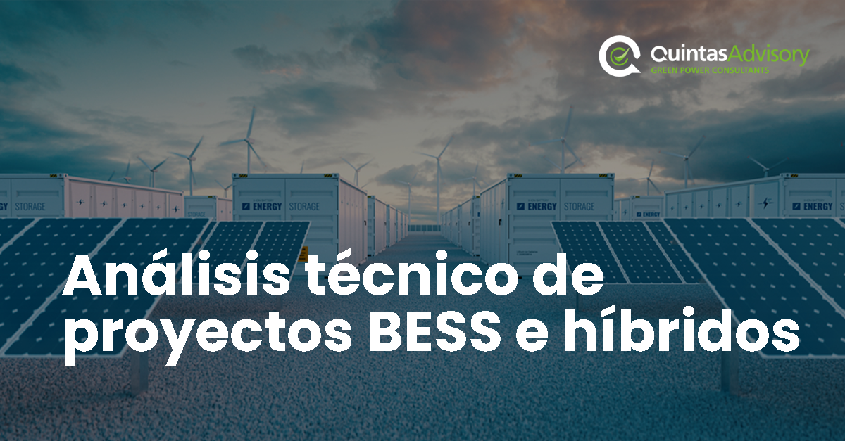 Análisis técnico para proyectos BESS e híbridos | Quintas Advisory